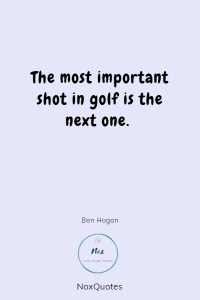 Golf Quotes That'll Put a Smile on Your Face - Nox Quotes