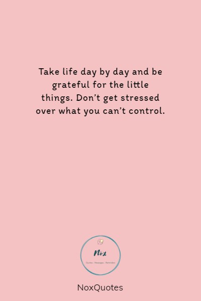Stress Free Quotes to Brighten Your Day - Nox Quotes